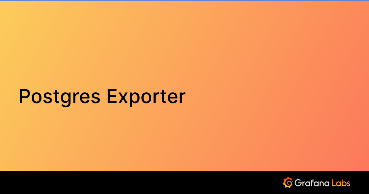 Prometheus OSS | Postgres exporter